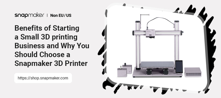 Benefits of Starting a Small 3D printing Business and Why You Should C ...