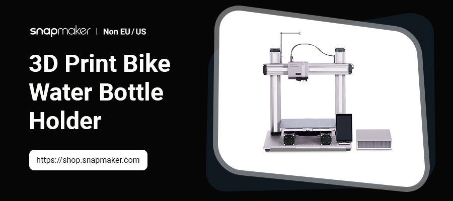 3D Print Bike Water Bottle Holder - Snapmaker